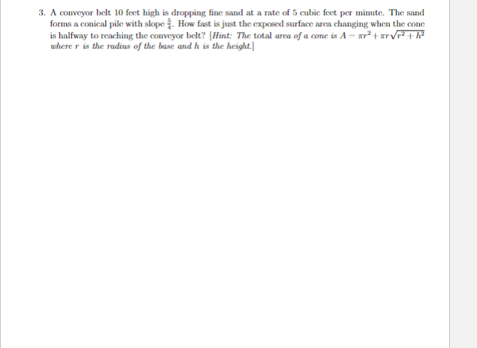 Solved A conveyor belt 10 ﻿feet high is dropping fine sand | Chegg.com