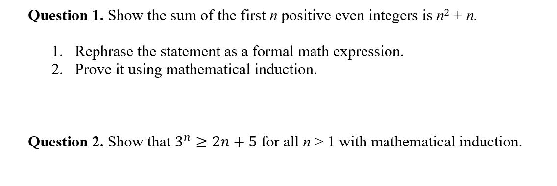 Solved Question 1. ﻿Show the sum of the first n ﻿positive | Chegg.com