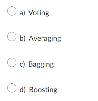 Solved The following represents what method in ensemble | Chegg.com