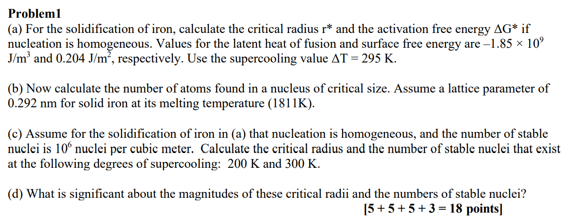 Solved Problem1 (a) For the solidification of iron, | Chegg.com