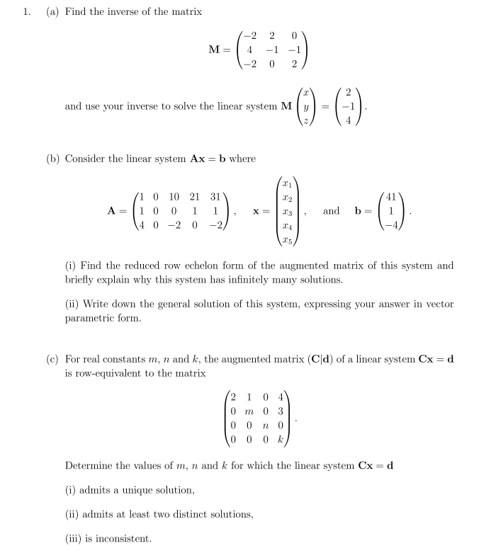 Solved 1. (a) Find the inverse of the matrix --2 2 0 M= 4 -1 | Chegg.com