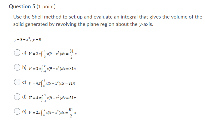 Solved Question 5 (1 point) Use the Shell method to set up | Chegg.com