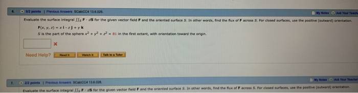 Solved Evaluate the surface integral JJs F dS for the given | Chegg.com