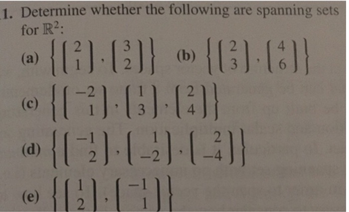 Solved 1. Determine whether the following are spanning sets | Chegg.com