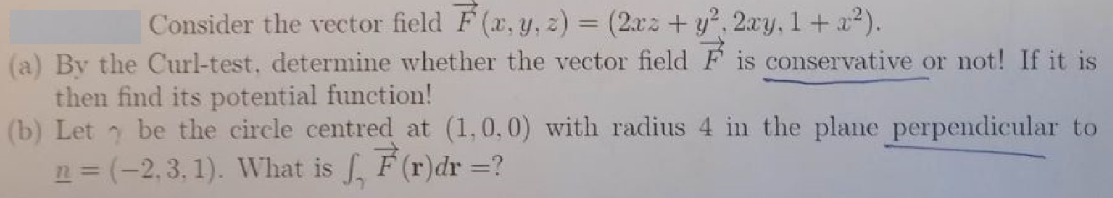 Solved Consider the vector field F(x,y,z)=(2xz+y2,2xy,1+x2). | Chegg.com