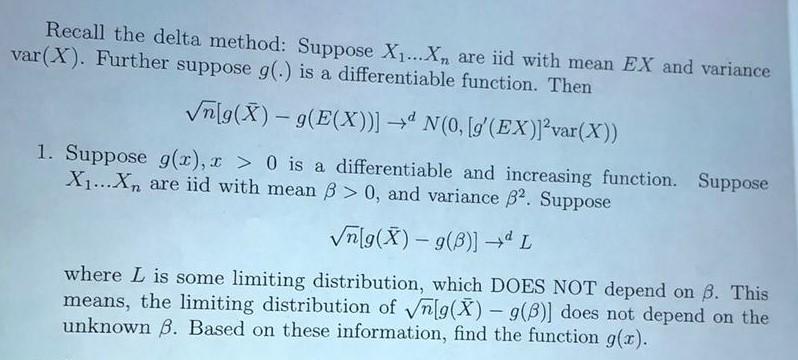 Solved Recall the delta method: Suppose X1...Xn are iid with | Chegg.com