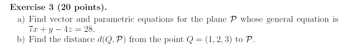 Solved Exercise 3 (20 points). a) Find vector and parametric | Chegg.com