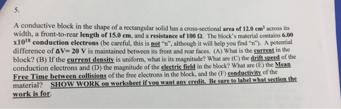 Solved A conductive block in the shape of a rectangular | Chegg.com