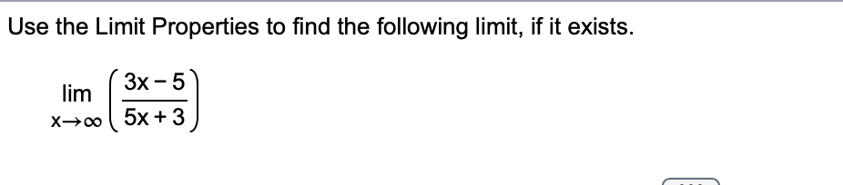 Solved Use the Limit Properties to find the following limit, | Chegg.com