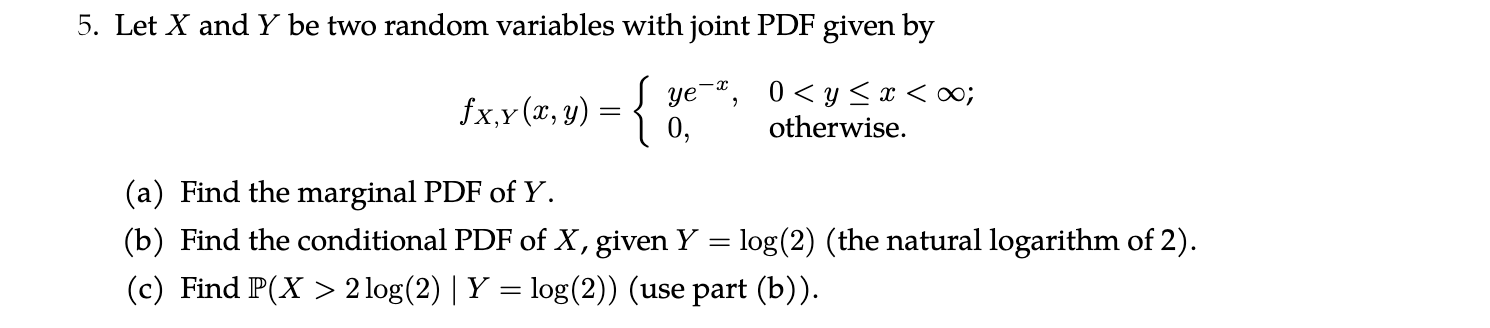 Solved 5. Let X and Y be two random variables with joint PDF | Chegg.com