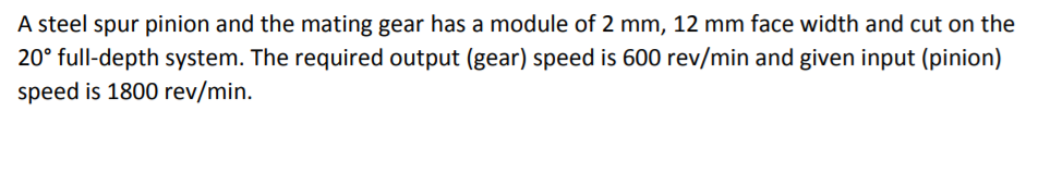 Solved A steel spur pinion and the mating gear has a module | Chegg.com
