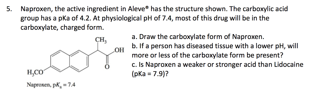 Solved 5. Naproxen, the active ingredient in Aleve® has the | Chegg.com