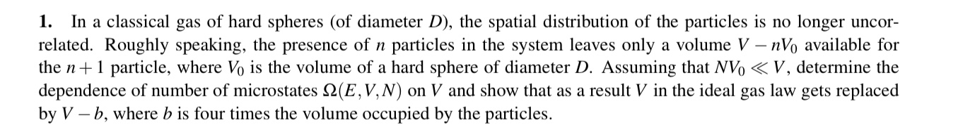 Solved 1. In a classical gas of hard spheres (of diameter | Chegg.com