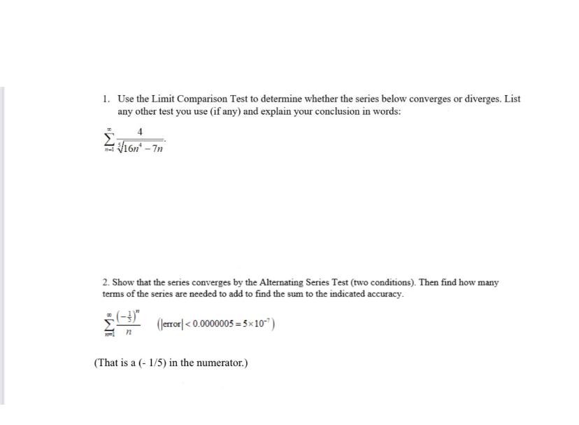 Solved 1. Use the Limit Comparison Test to determine whether | Chegg.com