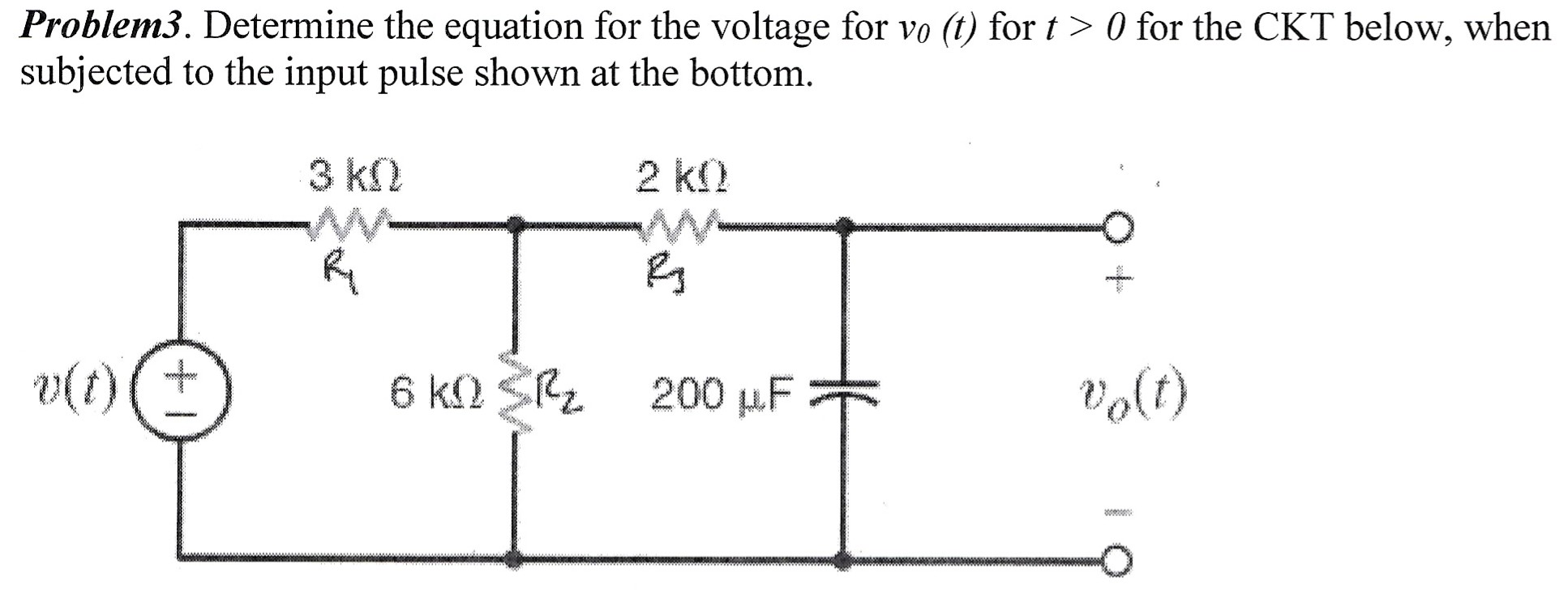 Solved Problem3. Determine the equation for the voltage for | Chegg.com