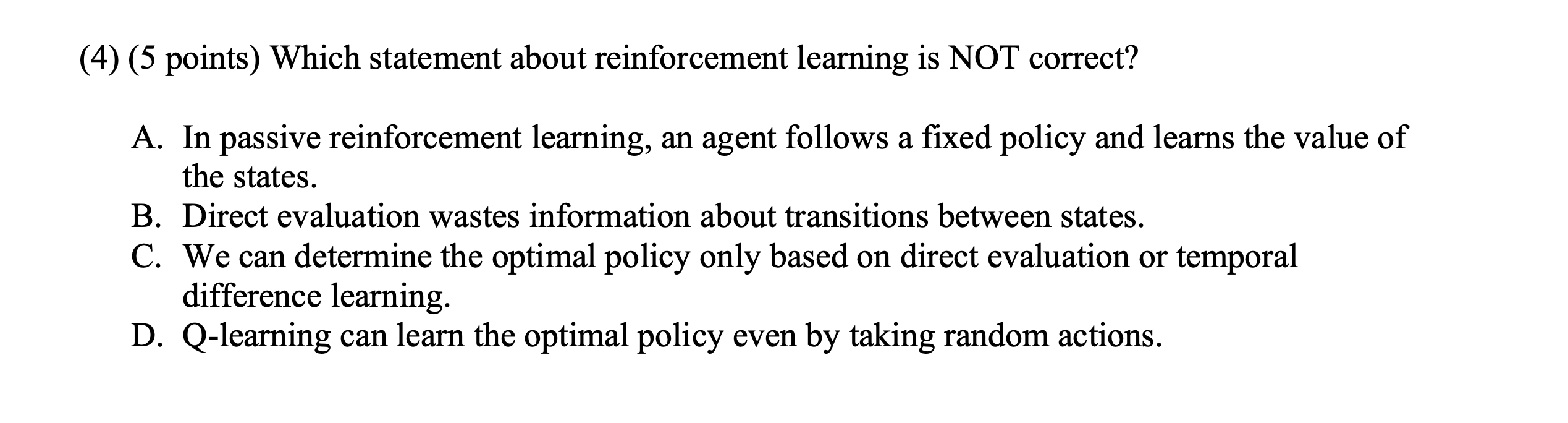 Solved (4) (5 points) Which statement about reinforcement | Chegg.com