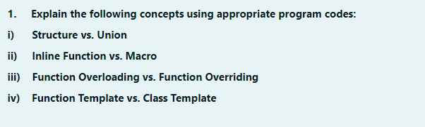 Solved 1. Explain the following concepts using appropriate | Chegg.com