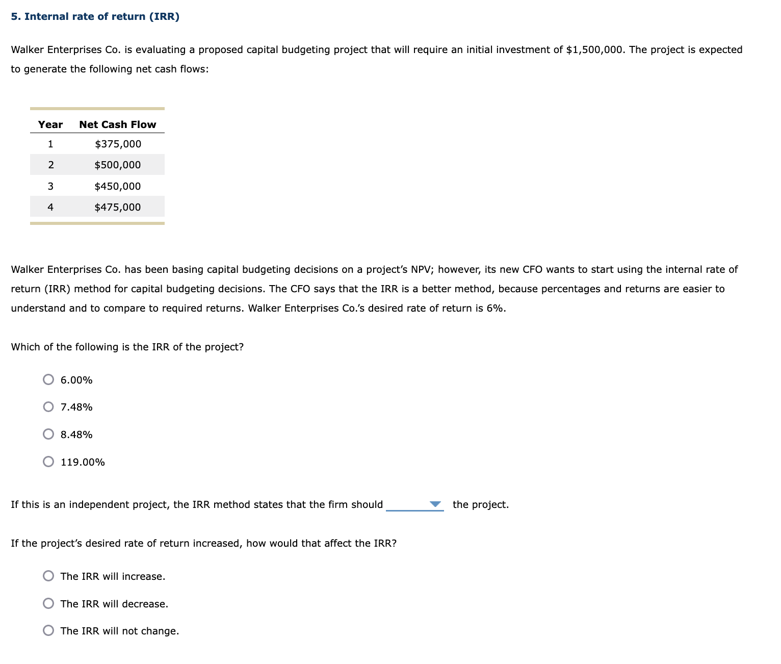 Solved 5. Internal rate of return (IRR) Walker Enterprises | Chegg.com