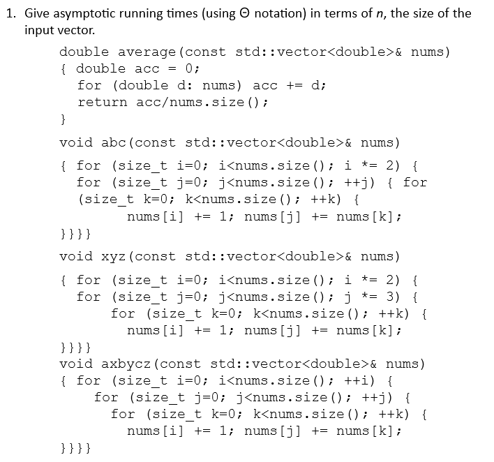 Solved 1. Give asymptotic running times (using Θ notation) | Chegg.com