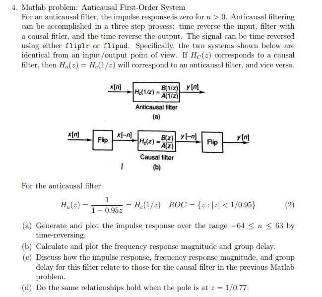 4. Matlab problem: Anticausal First-Order System For | Chegg.com