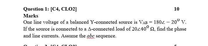Solved Question 1: [C4, CLO2] 10 Marks One line voltage of a | Chegg.com