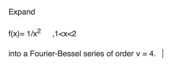 Solved Expand f(x)=1/x2,1 | Chegg.com