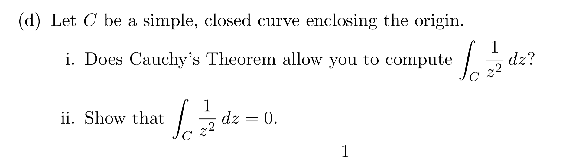 Solved (d) Let C be a simple, closed curve enclosing the | Chegg.com