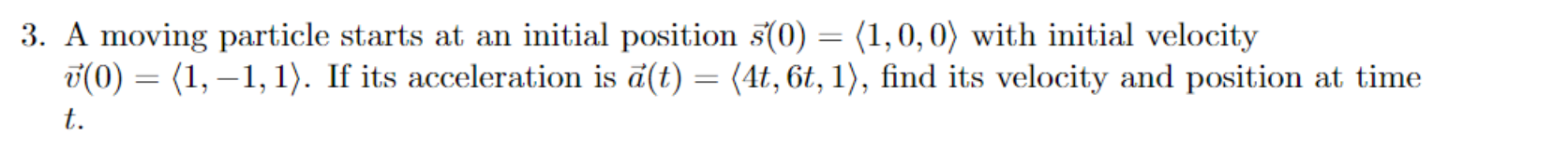 Solved 3. A moving particle starts at an initial position | Chegg.com