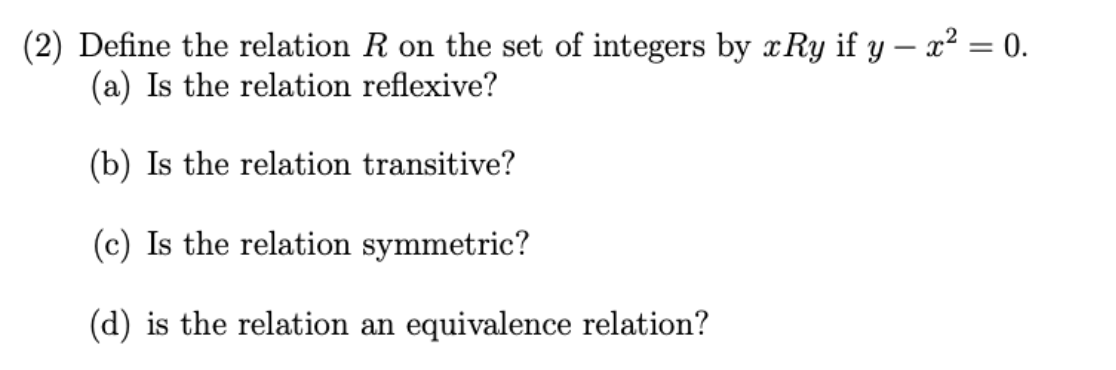 Solved (2) Define the relation R on the set of integers by | Chegg.com