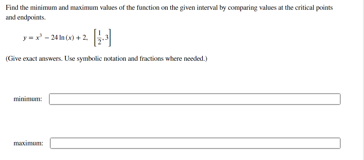Solved Find the minimum and maximum values of the function | Chegg.com