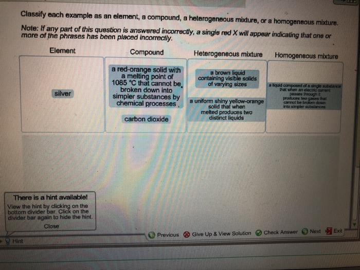 Solved Classify each example as an element, a compound, a | Chegg.com