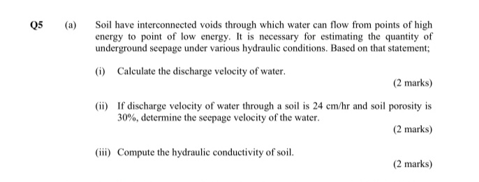 Solved Q5 (a) Soil have interconnected voids through which | Chegg.com