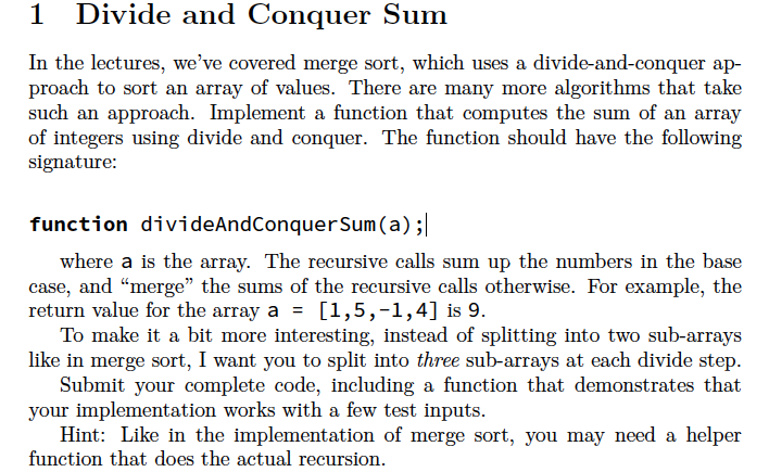 Solved 1 Divide and Conquer Sum In the lectures, we've | Chegg.com