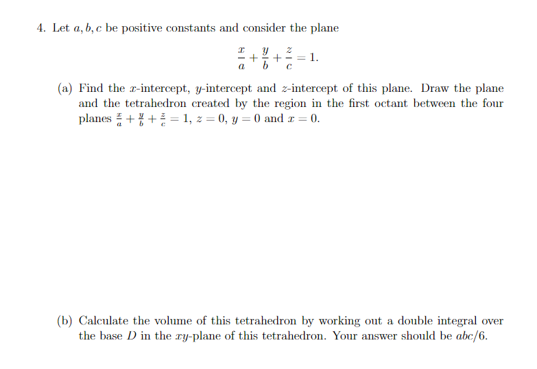 Solved 4. Let a,b,c be positive constants and consider the | Chegg.com