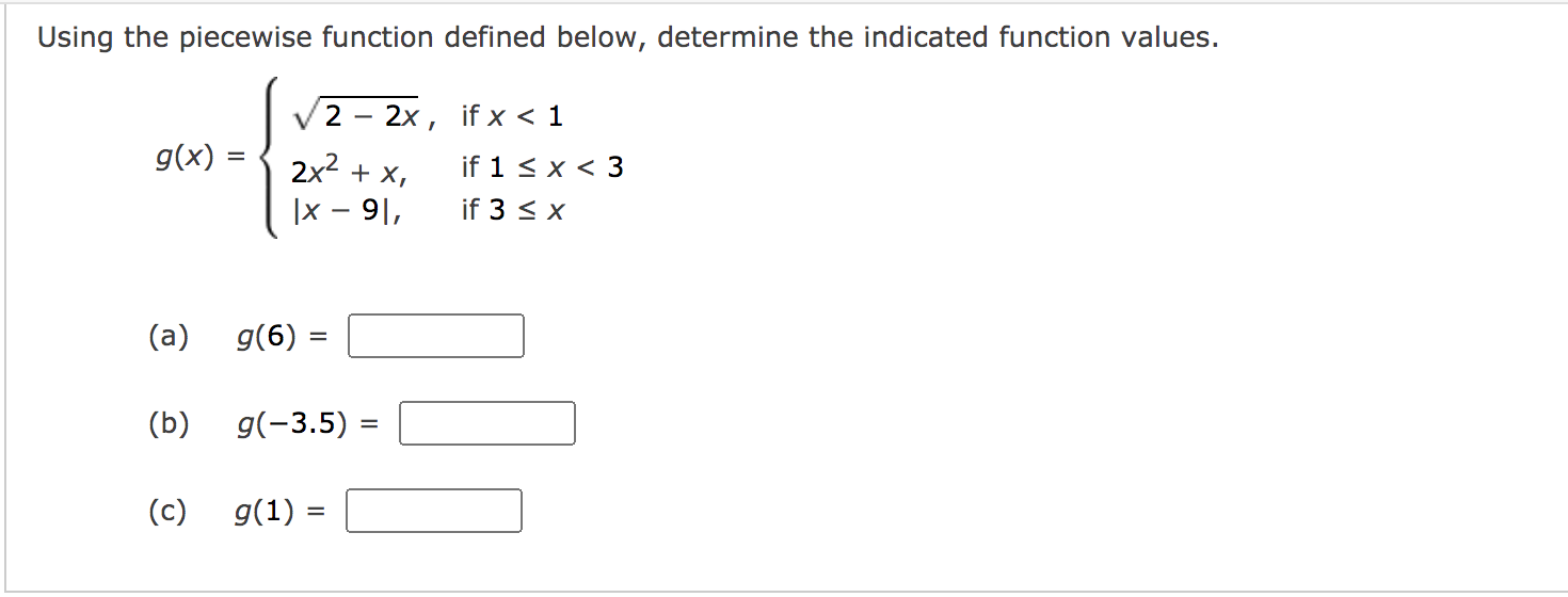 Solved Using the piecewise function defined below, determine | Chegg.com