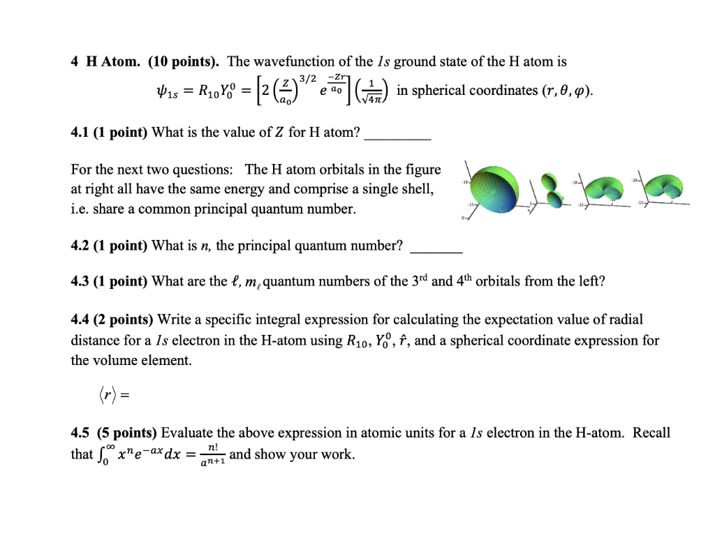 Solved 4 H Atom 10 Points The Wavefunction Of The 1s