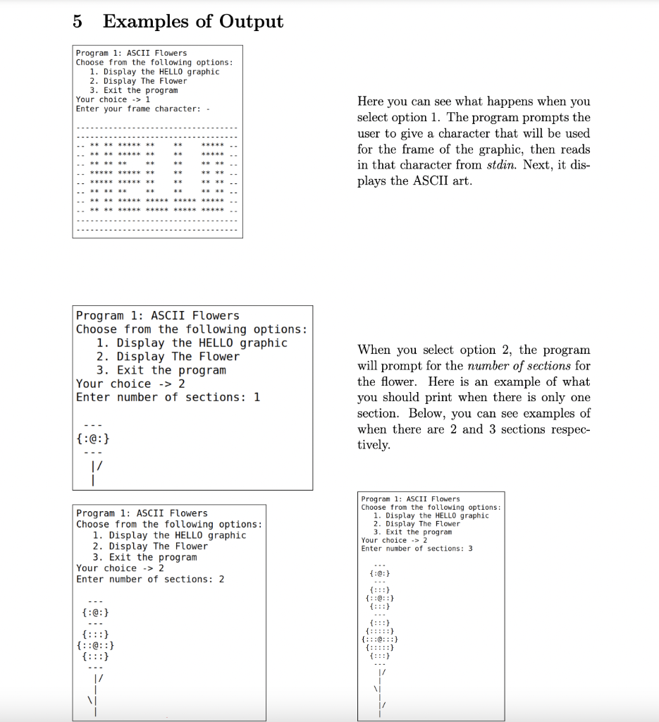 Solved Program 1: ASCII Flowers Due: Friday 01/27 1 | Chegg.com Solved Program 1: ASCII Flowers Due: Friday 01/27 1 | Chegg.com