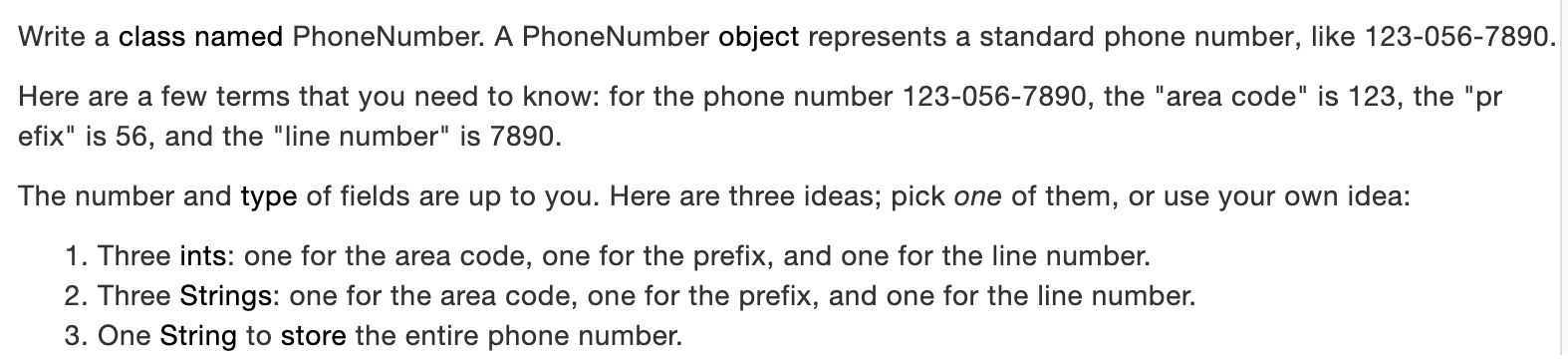 Solved Write a class named PhoneNumber. A PhoneNumber object | Chegg.com