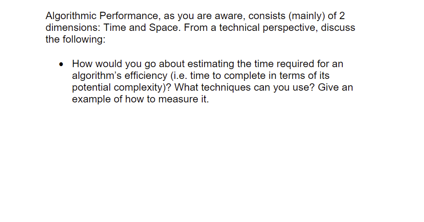 Solved Algorithmic Performance, as you are aware, consists | Chegg.com