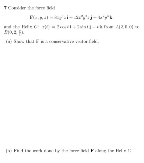 Consider the force field F(x,y,z) = | Chegg.com
