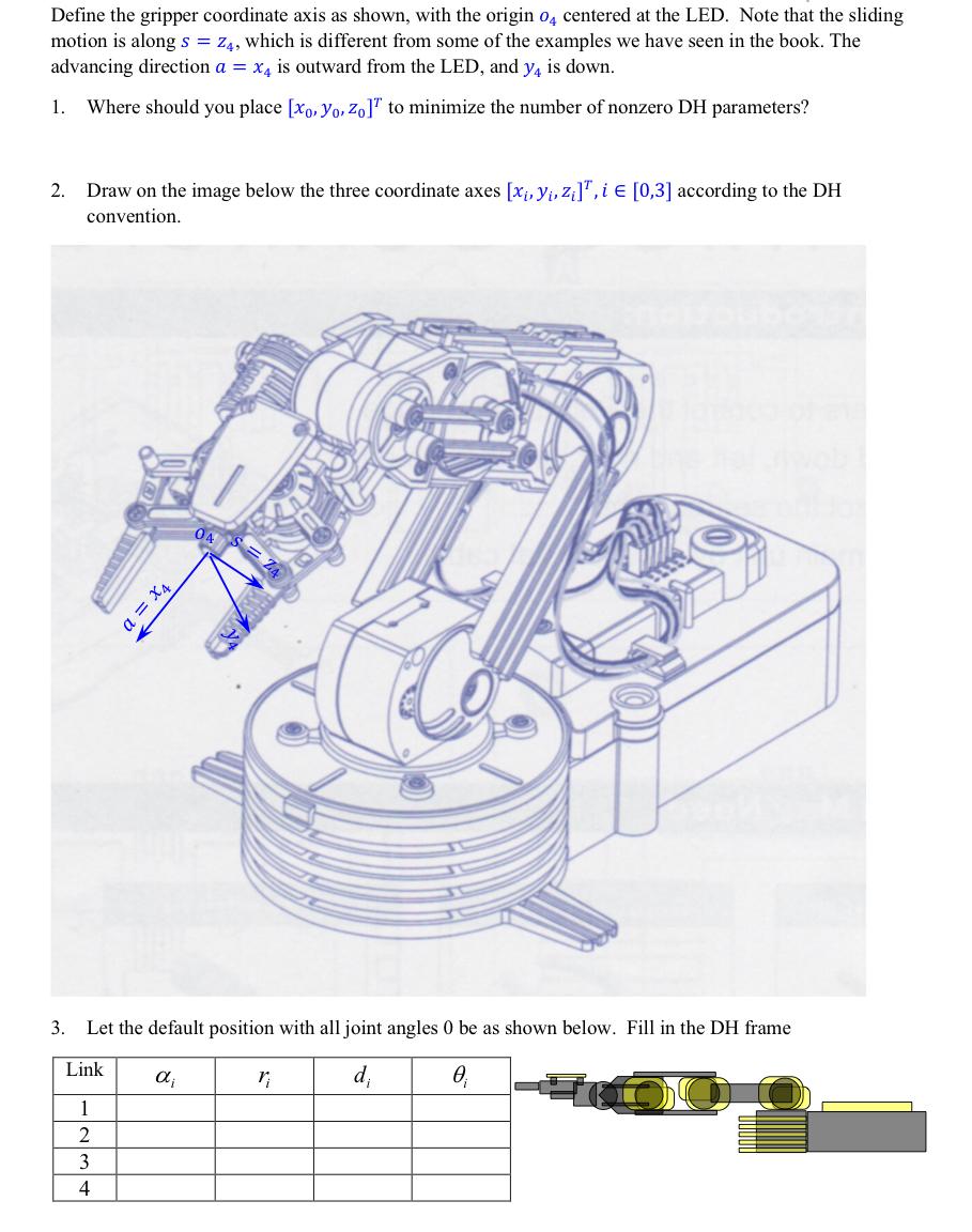 Solved Define the gripper coordinate axis as shown, with the | Chegg.com
