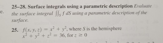 Solved 25-28. Surface integrals using a parametric | Chegg.com