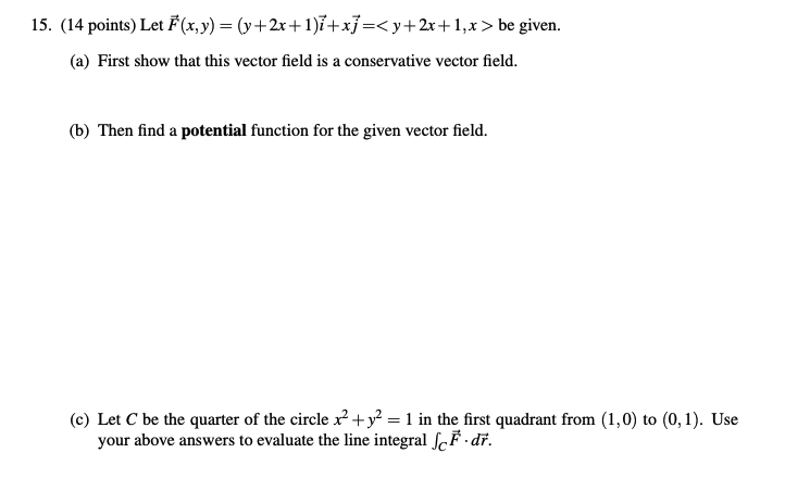Solved (14 points) Let F(x,y)=(y+2x+1)i+xj= be given. (a) | Chegg.com