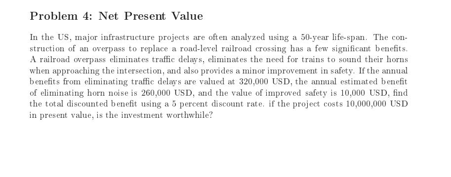 Solved Problem 4: Net Present Value In the US, major | Chegg.com