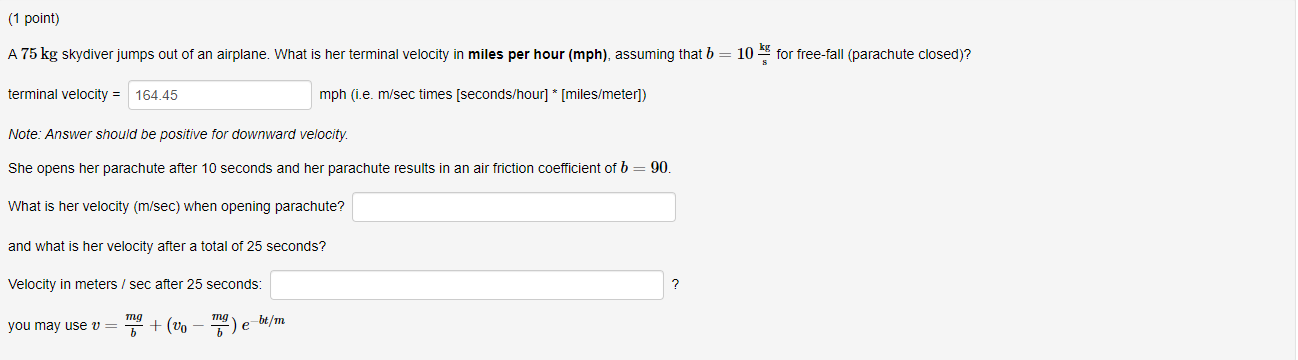 Solved (1 point) A 75 kg skydiver jumps out of an airplane. | Chegg.com