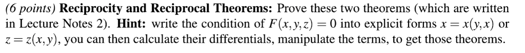 Solved (6 points) Reciprocity and Reciprocal Theorems: Prove | Chegg.com