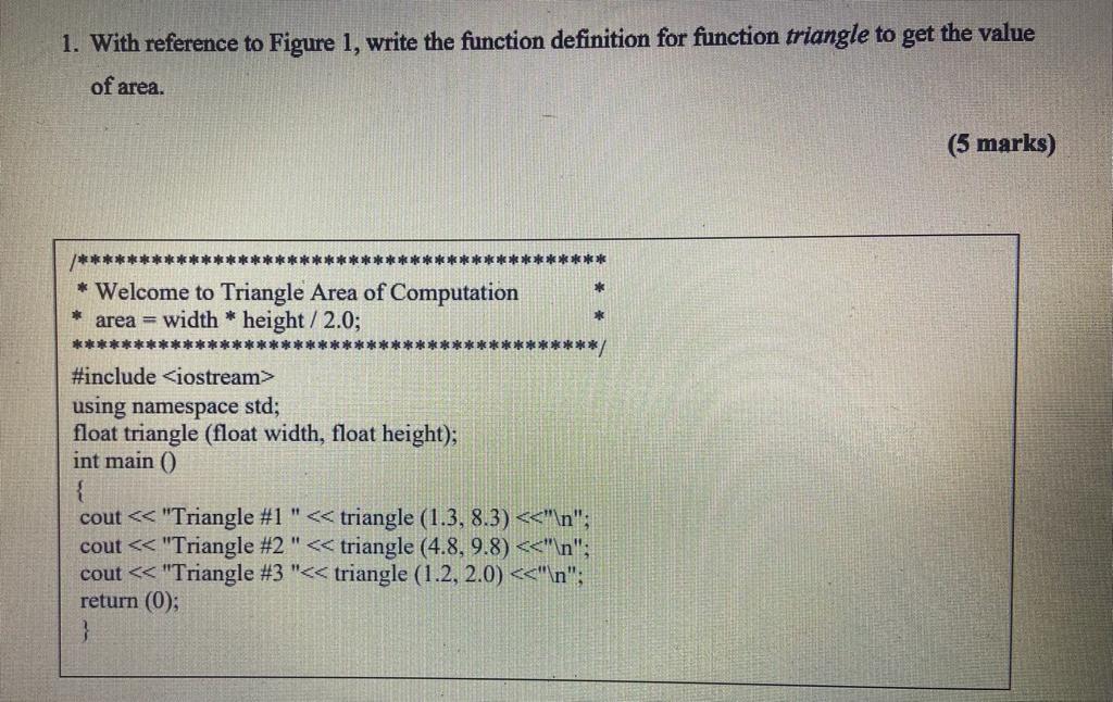 Solved 1. With reference to Figure 1, write the function | Chegg.com