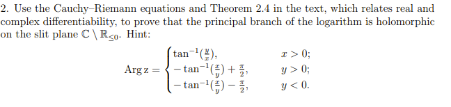 Solved 2. Use the Cauchy-Riemann equations and Theorem 2.4 | Chegg.com
