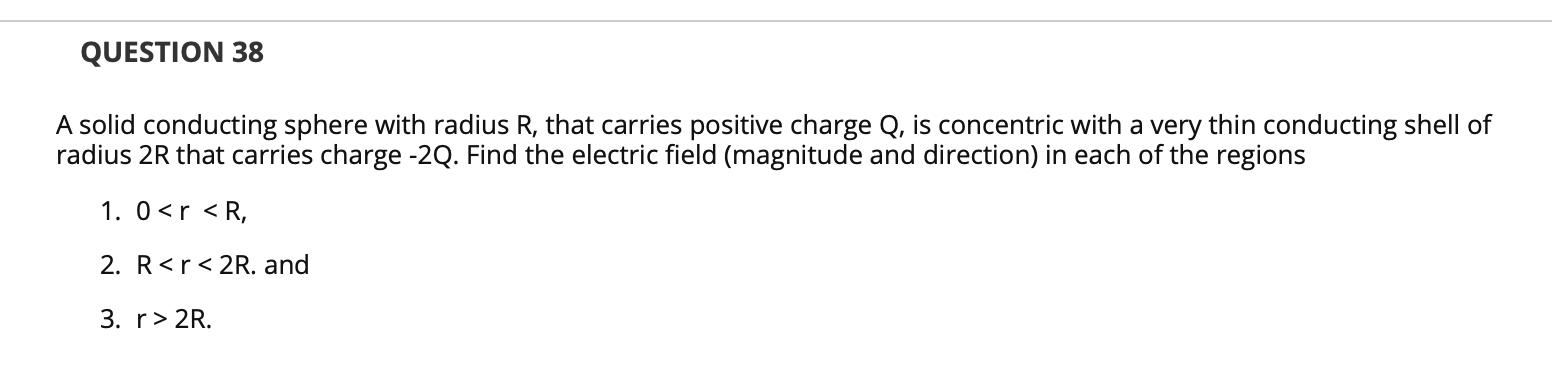 Solved QUESTION 38 A solid conducting sphere with radius R, | Chegg.com