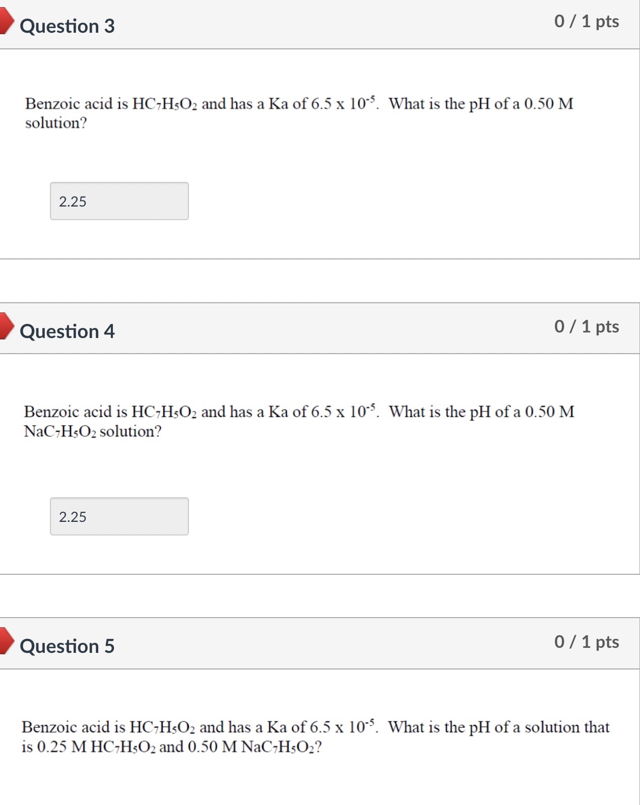 Benzoic acid is HC7H5O2 and has a Ka of 6.5×10−5. | Chegg.com